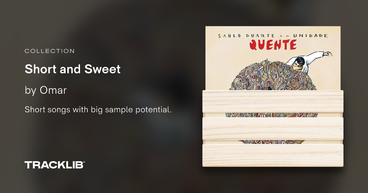 Short and Sweet | Tracklib.com
