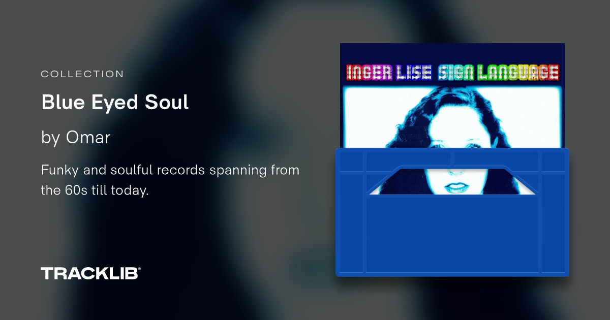 Blue Eyed Soul | Tracklib.com