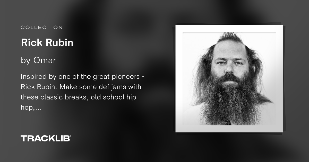 Rick Rubin | Tracklib.com