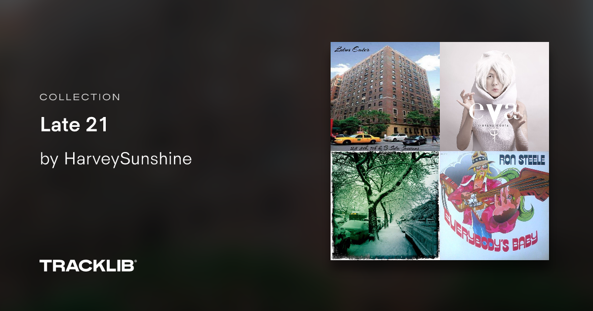 Late 21 | TRACKLIB.COM