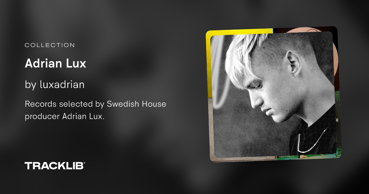 Adrian Lux | Tracklib.com