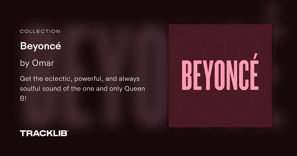 Beyoncé | Tracklib.com