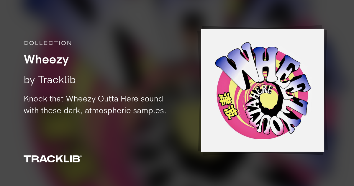 Wheezy | TRACKLIB.COM