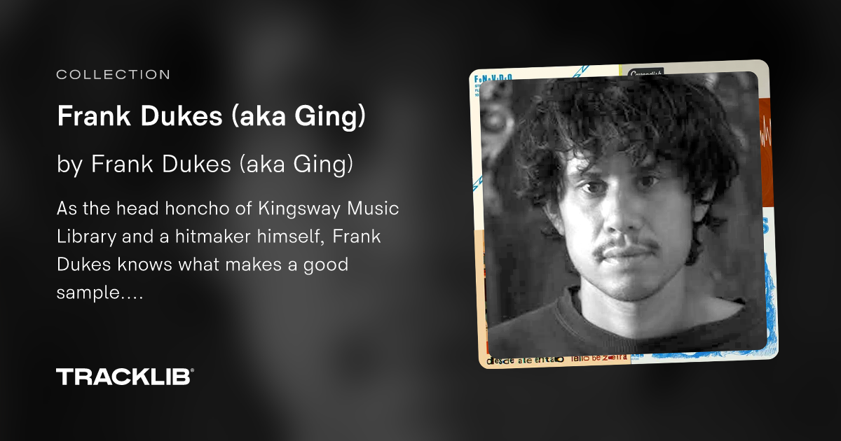 Ging (formerly Frank Dukes) | Tracklib.com