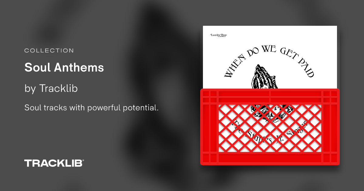 Soul Anthems | TRACKLIB.COM