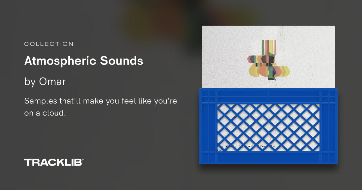 Atmospheric Sounds | Tracklib.com