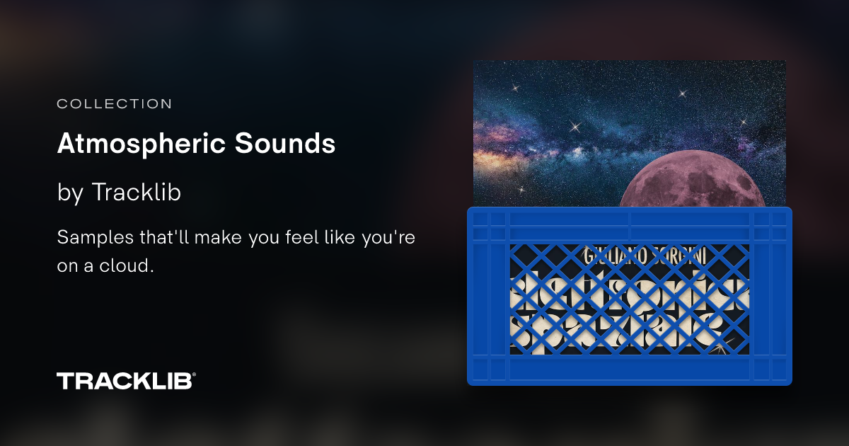 Atmospheric Sounds | TRACKLIB.COM