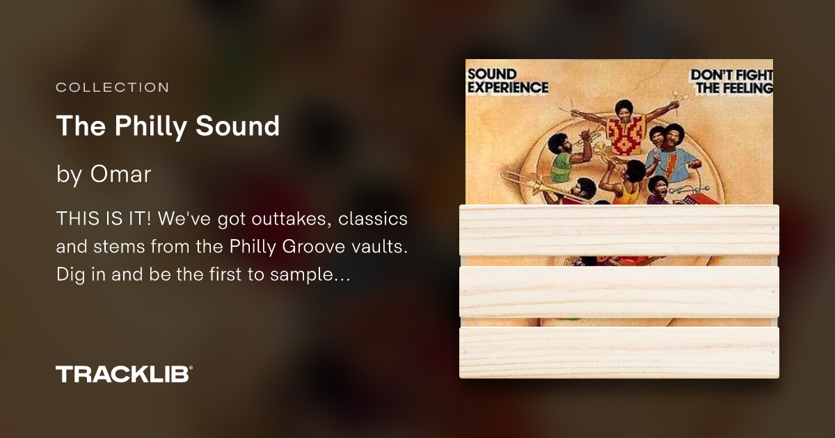 The Philly Sound | Tracklib.com