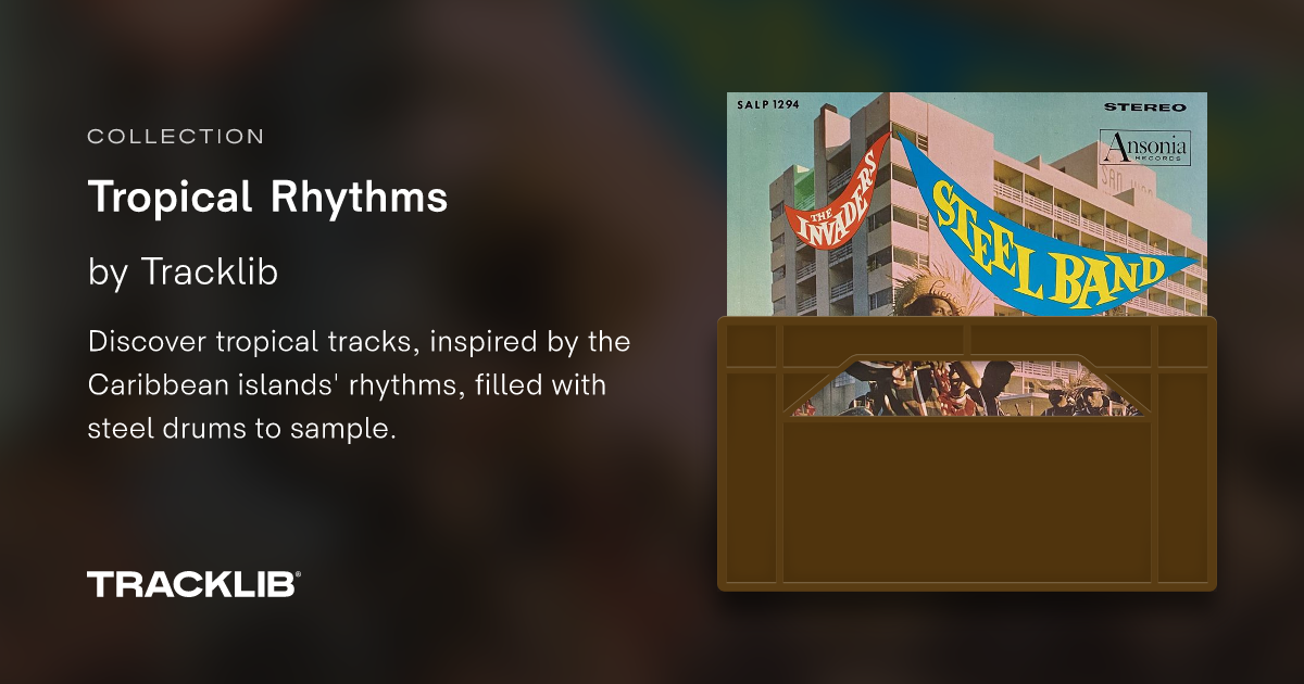 Tropical Rhythms | Tracklib.com