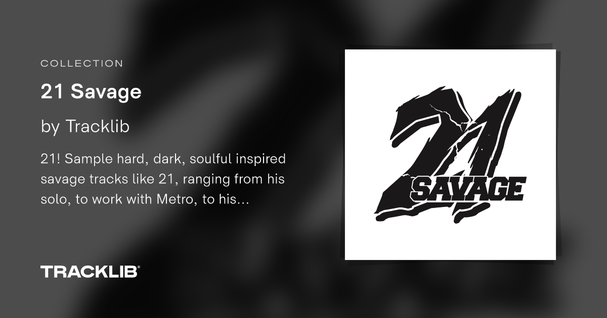 21 Savage | TRACKLIB.COM