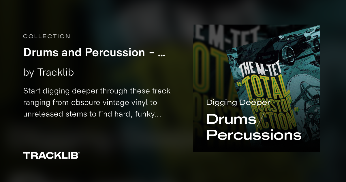 Drums and Percussion – Digging Deeper | TRACKLIB.COM