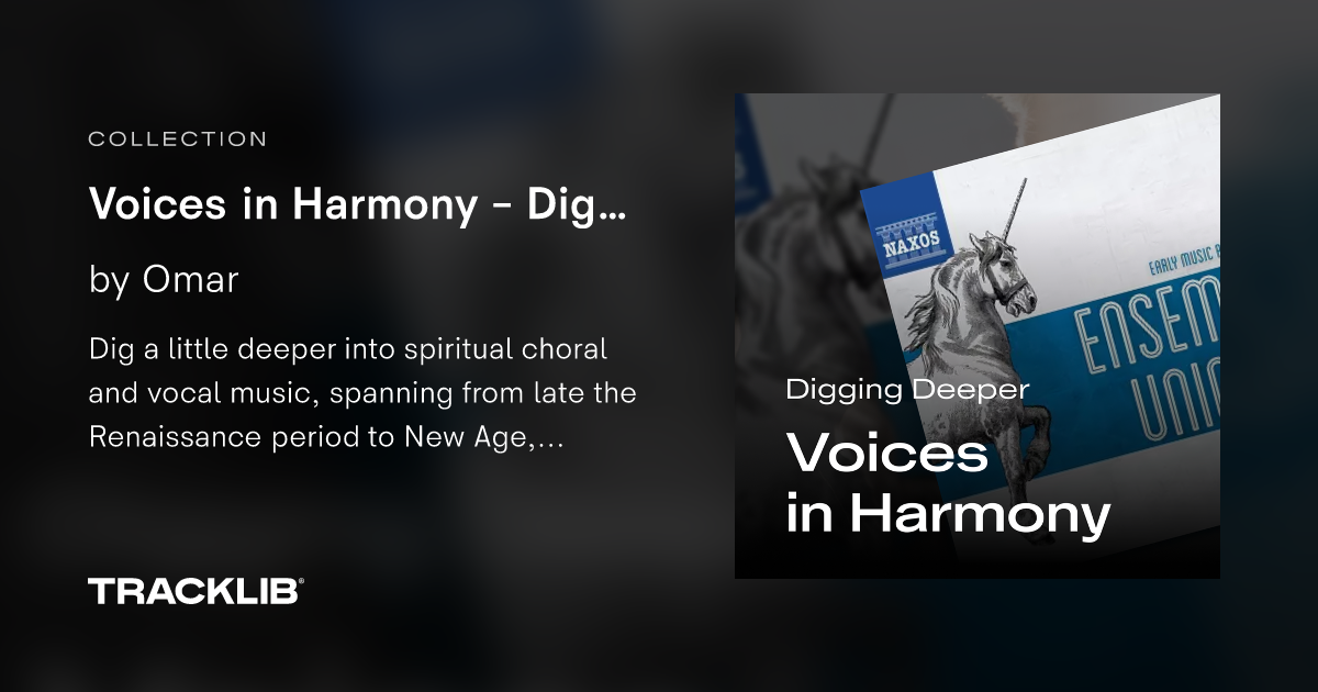 Voices in Harmony – Digging Deeper | Tracklib.com