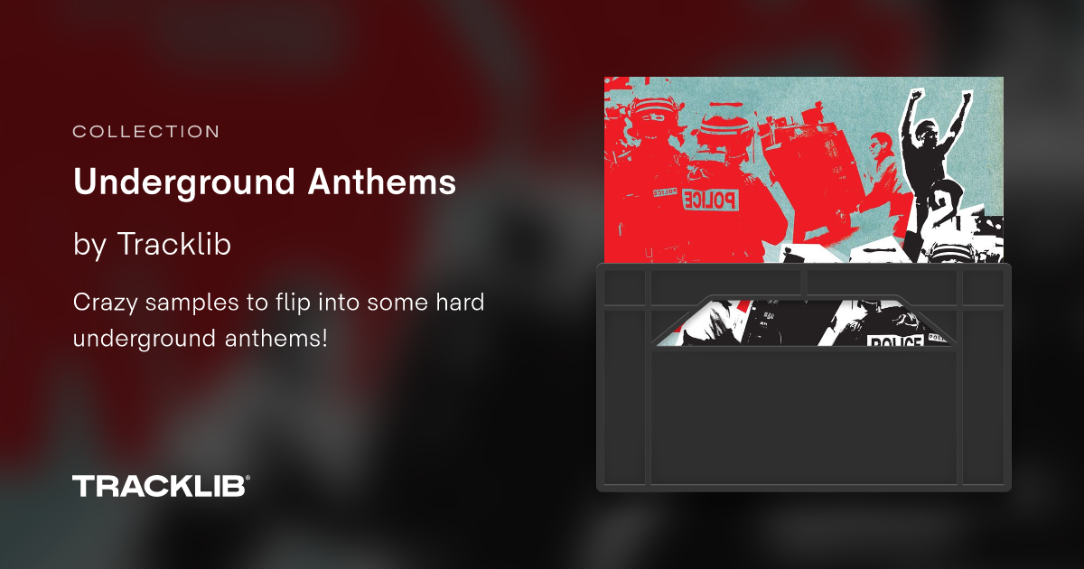 Underground Anthems | Tracklib.com