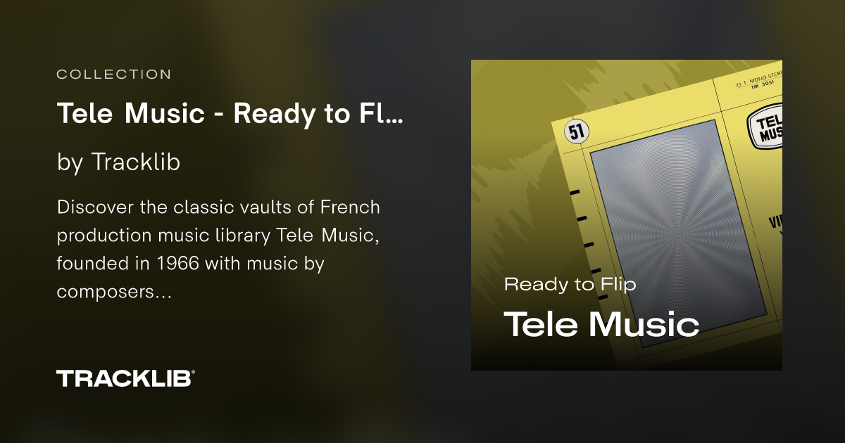 Tele Music - Ready to Flip | TRACKLIB.COM