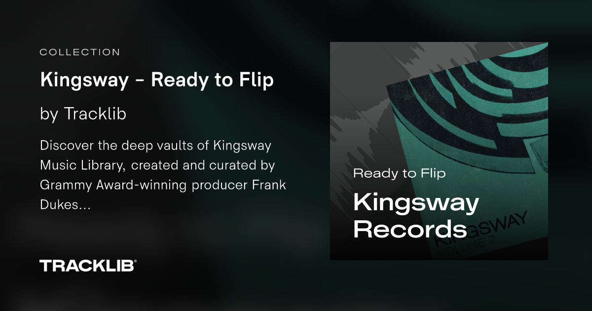 Kingsway – Ready to Flip | TRACKLIB.COM