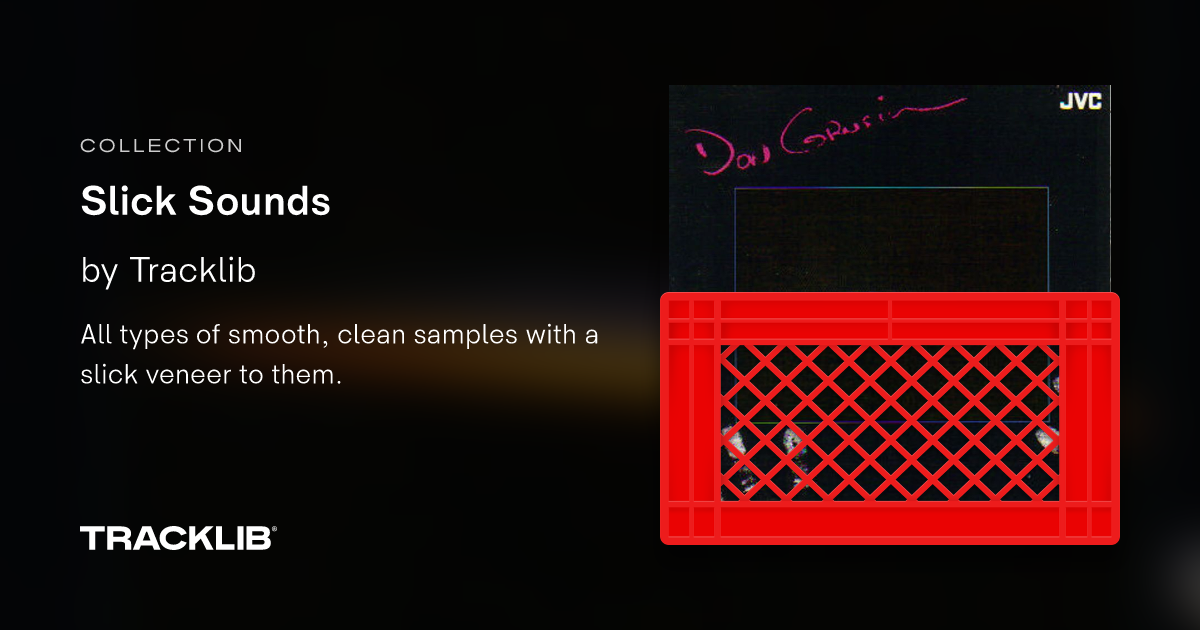 Slick Sounds | TRACKLIB.COM