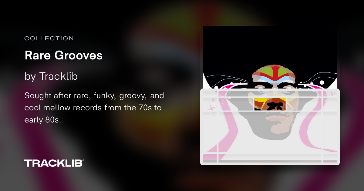 Rare Grooves | TRACKLIB.COM