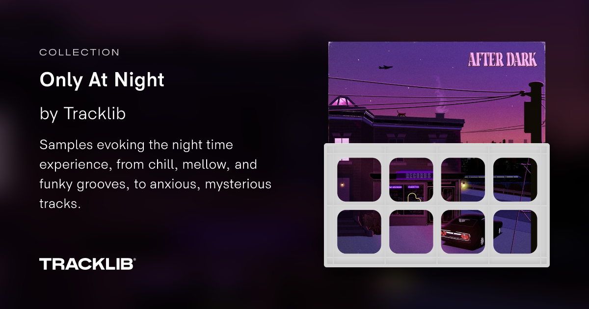 Only At Night | TRACKLIB.COM