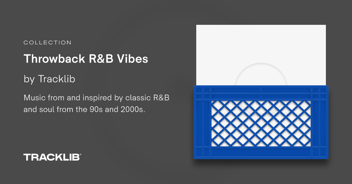 Throwback R&B Vibes | TRACKLIB.COM