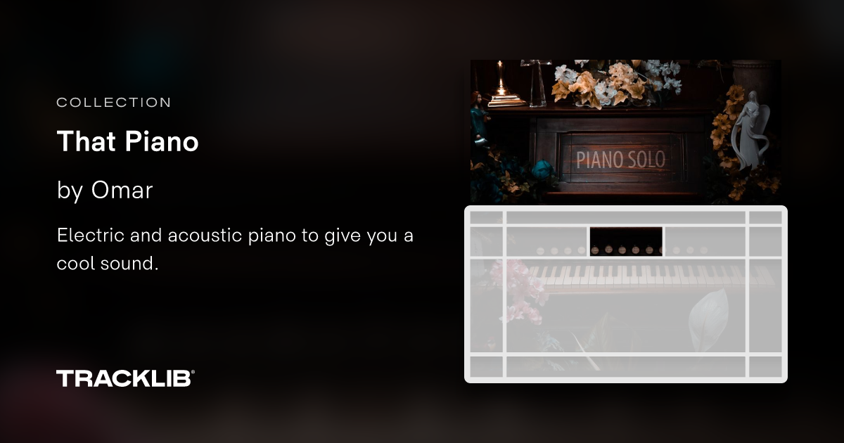 That Piano | Tracklib.com