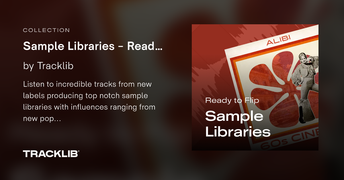 Sample Libraries – Ready to Flip | TRACKLIB.COM