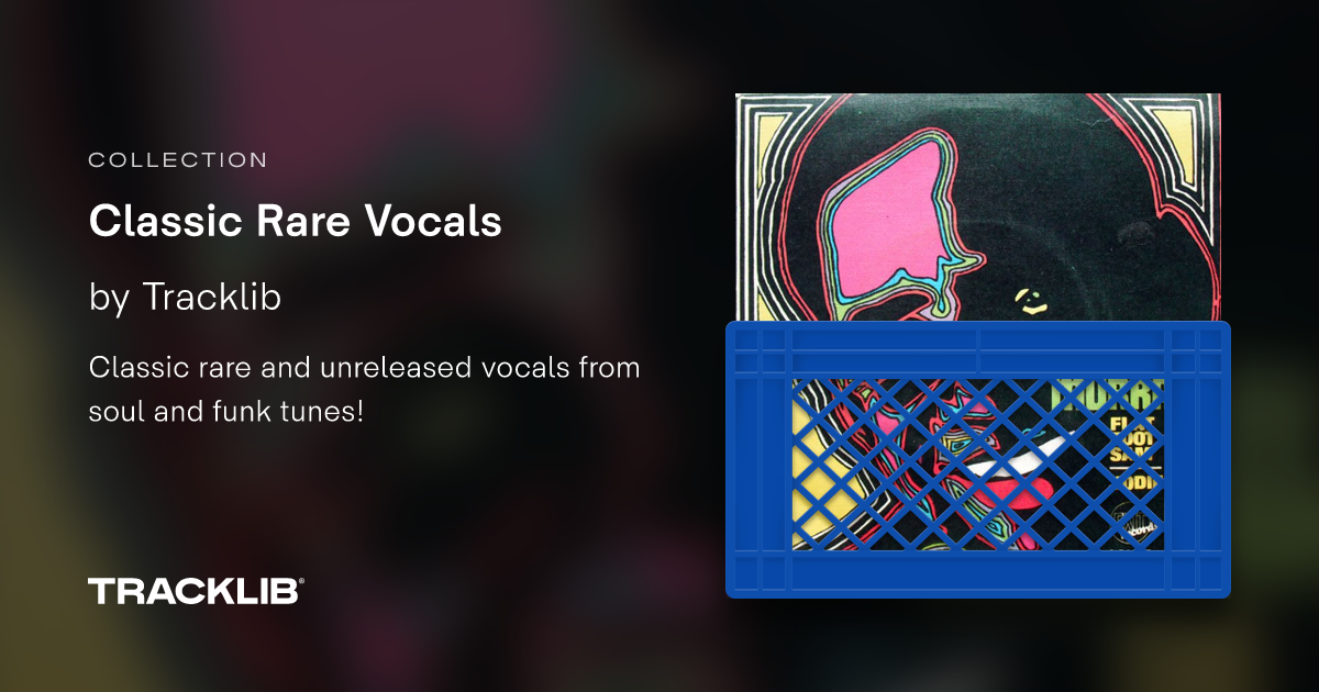Classic Rare Vocals | TRACKLIB.COM
