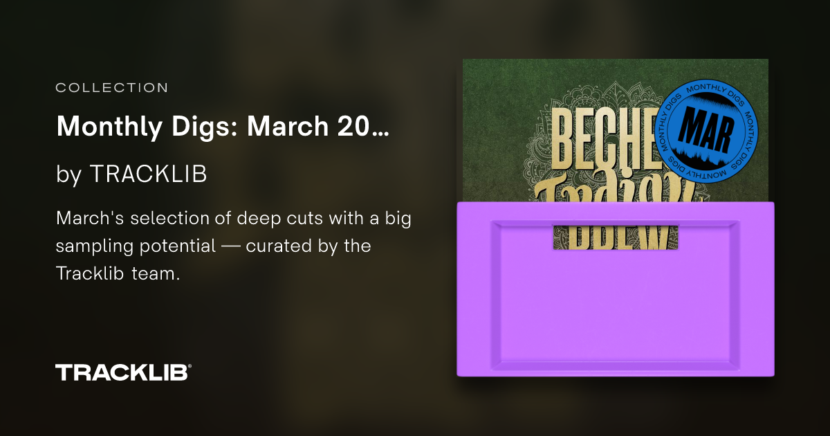 Monthly Digs: March 2024 | TRACKLIB.COM