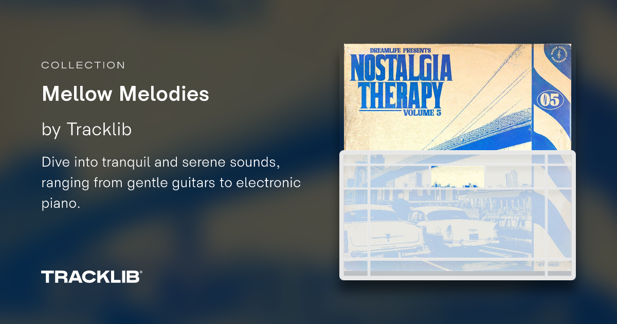 Mellow Melodies | TRACKLIB.COM