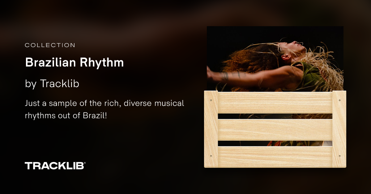 Brazilian Rhythm | TRACKLIB.COM