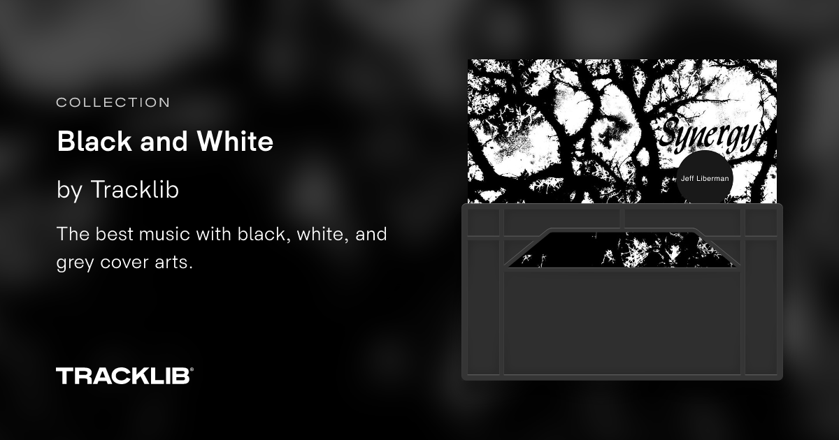 Black and White | TRACKLIB.COM