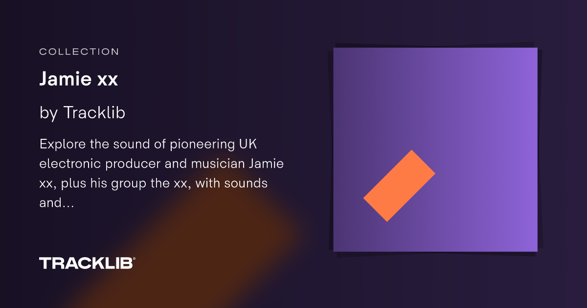 Jamie xx | TRACKLIB.COM