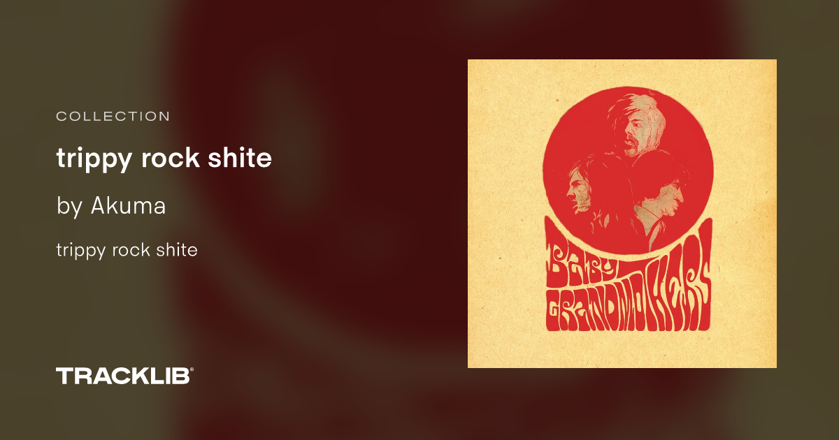 trippy rock shite | Tracklib.com