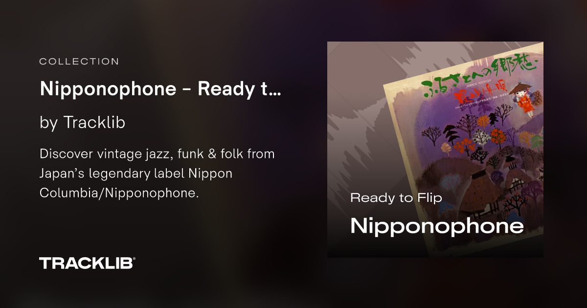 Nipponophone – Ready to Flip | TRACKLIB.COM