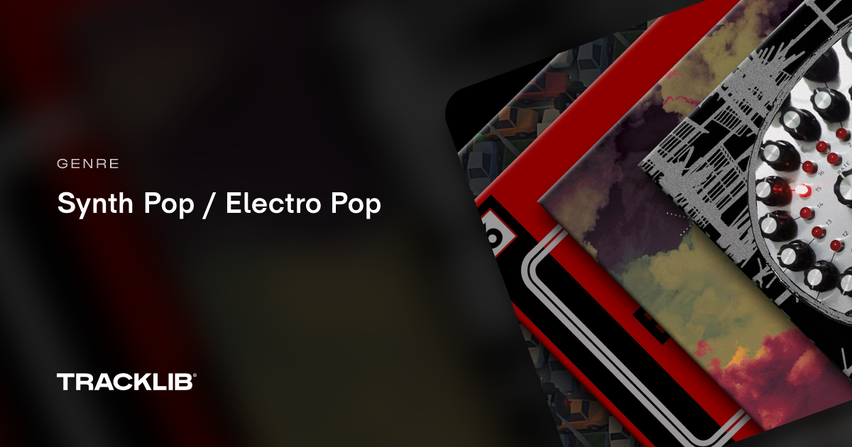 Synth Pop / Electro Pop | TRACKLIB.COM