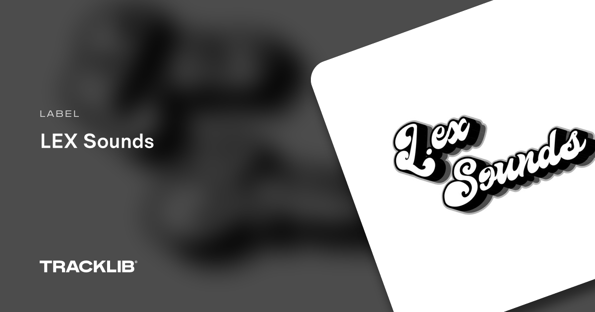 LEX Sounds | TRACKLIB.COM