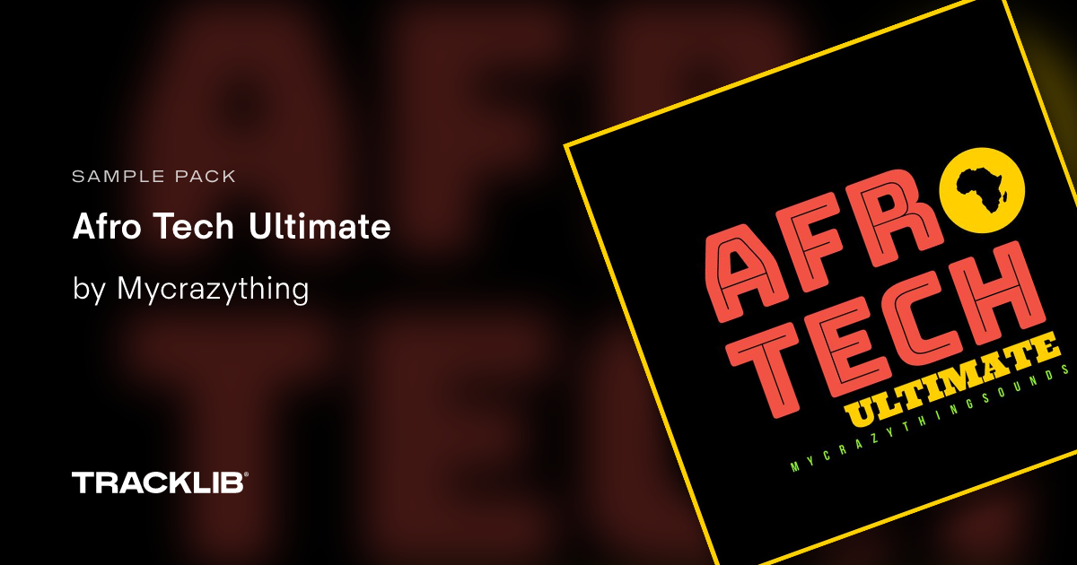 Afro Tech Ultimate by Mycrazything | TRACKLIB.COM