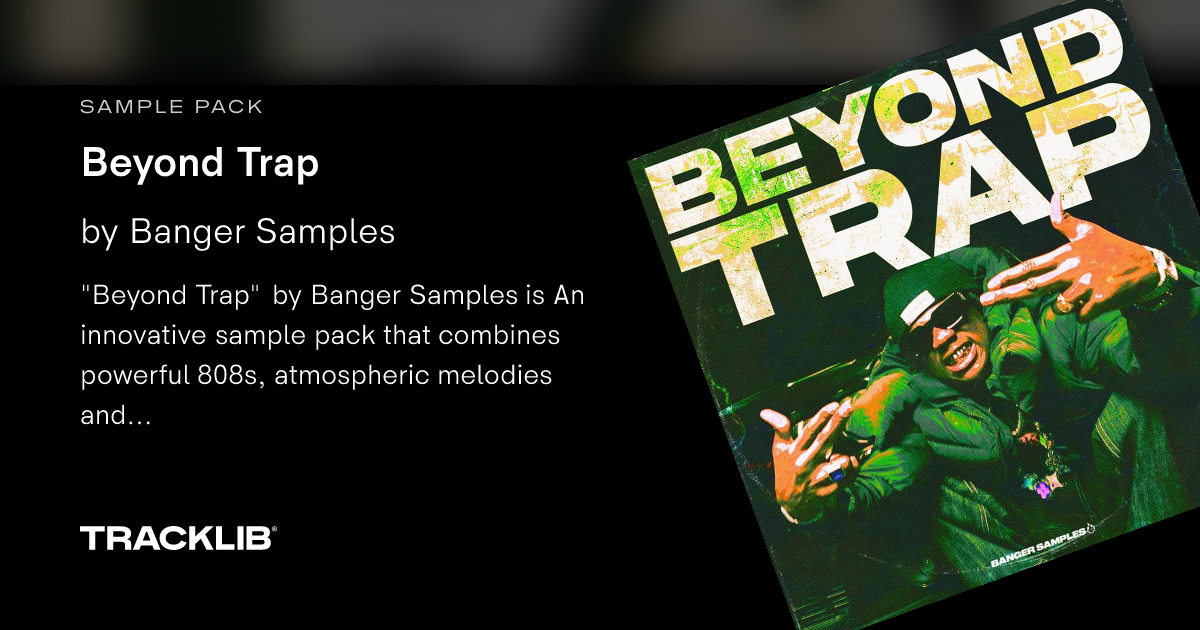 Beyond Trap by Banger Samples | TRACKLIB.COM