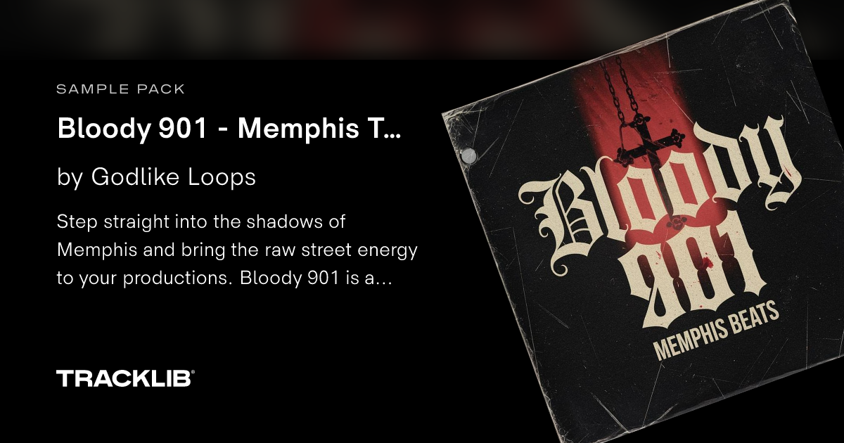 Bloody 901 - Memphis Trap by Godlike Loops | TRACKLIB.COM