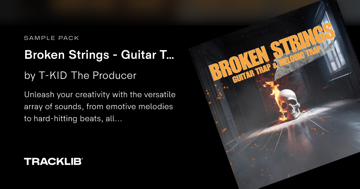Broken Strings - Guitar Trap Melodic Trap by T-KID The Producer ...