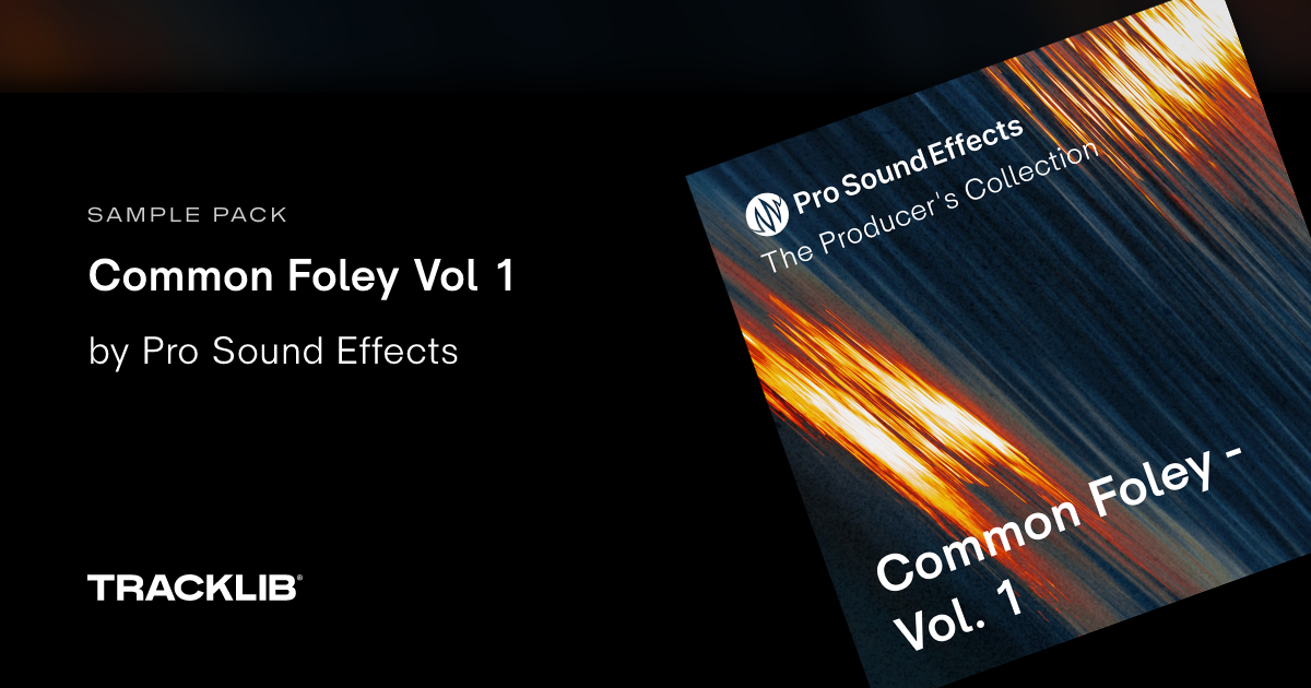 Common Foley Vol 1 by Pro Sound Effects | TRACKLIB.COM