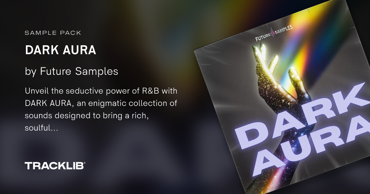 DARK AURA by Future Samples | TRACKLIB.COM