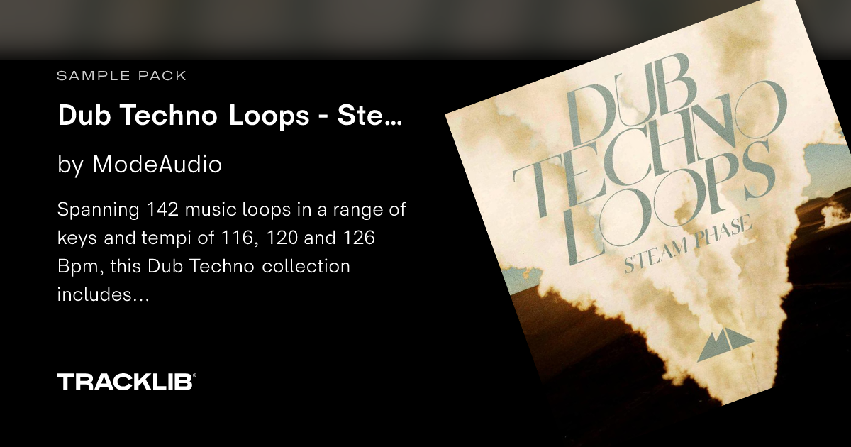 Dub Techno Loops - Steam Phase by ModeAudio | TRACKLIB.COM
