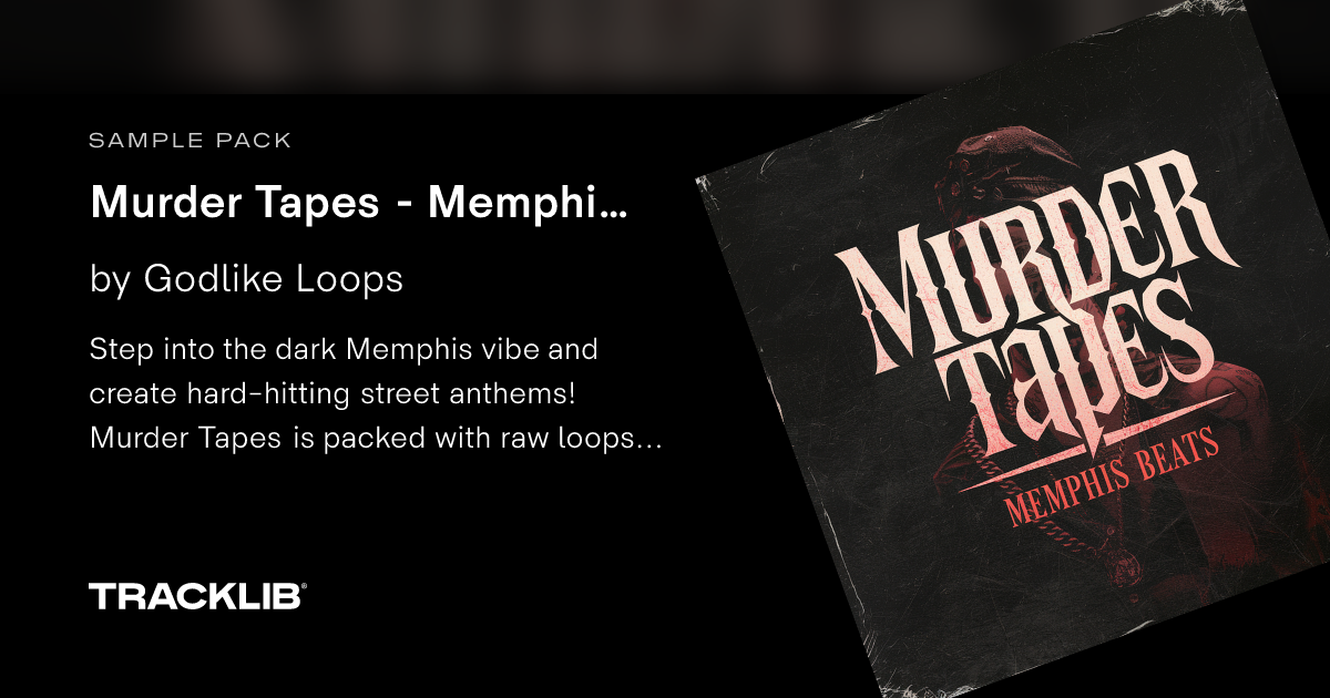 Murder Tapes - Memphis Beats by Godlike Loops | TRACKLIB.COM