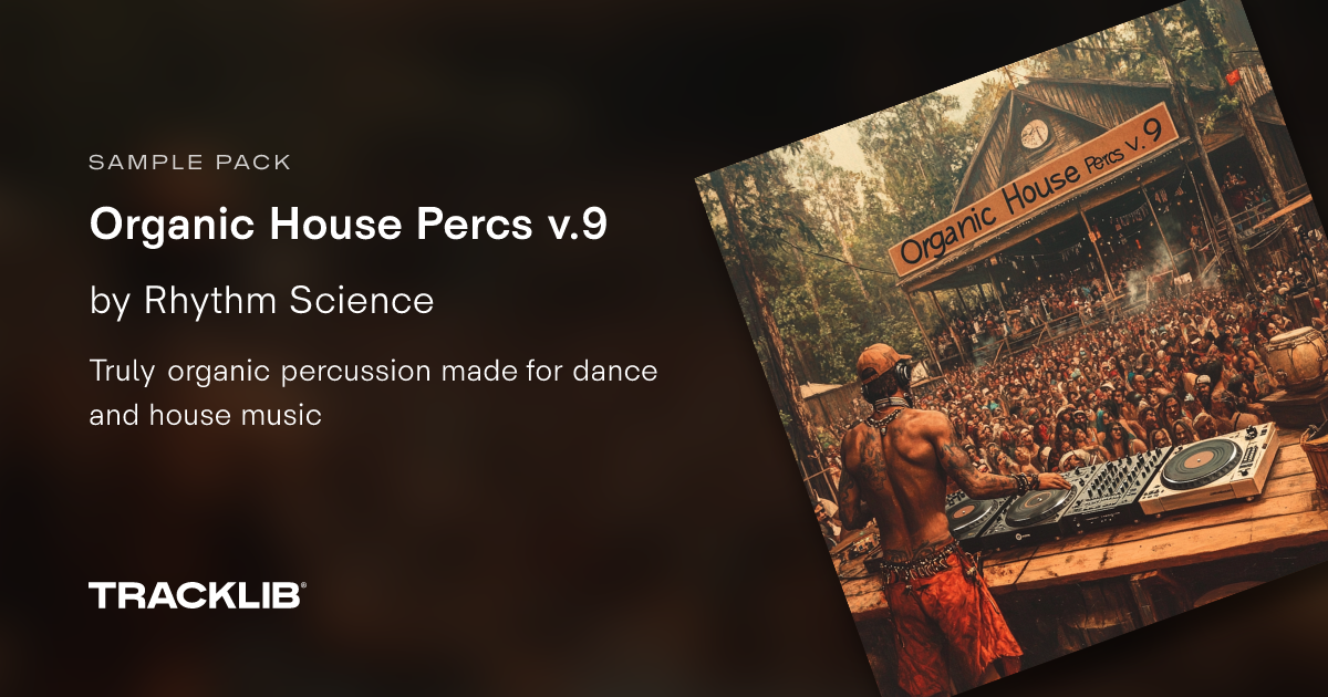 Organic House Percs v.9 by Rhythm Science | TRACKLIB.COM
