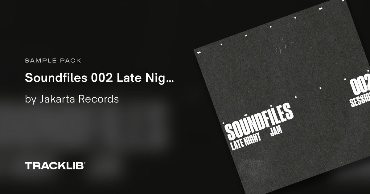 Soundfiles 002 Late Night Jam Sessions by Jakarta Records | TRACKLIB.COM