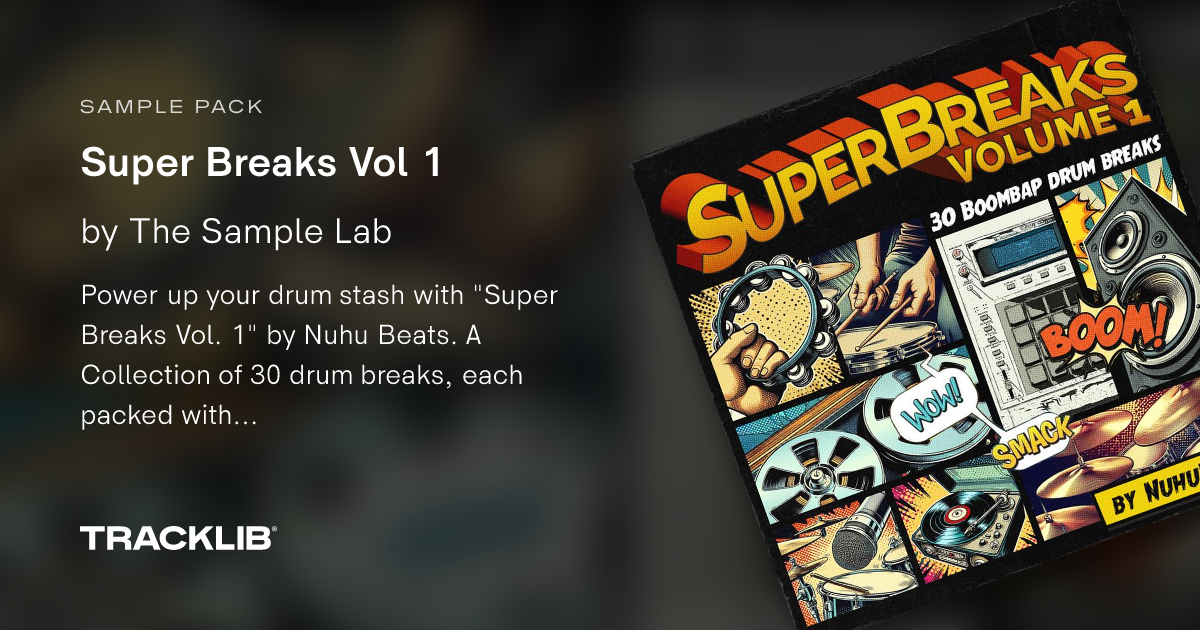 Super Breaks Vol 1 by The Sample Lab | TRACKLIB.COM