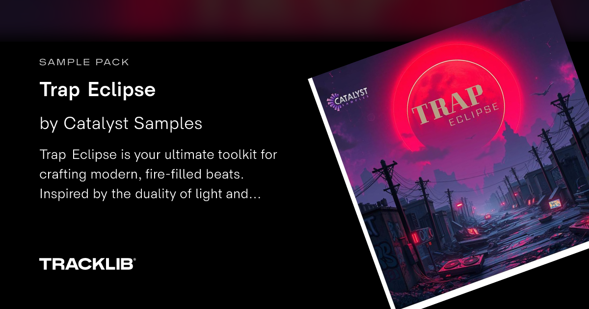 Trap Eclipse by Catalyst Samples | TRACKLIB.COM