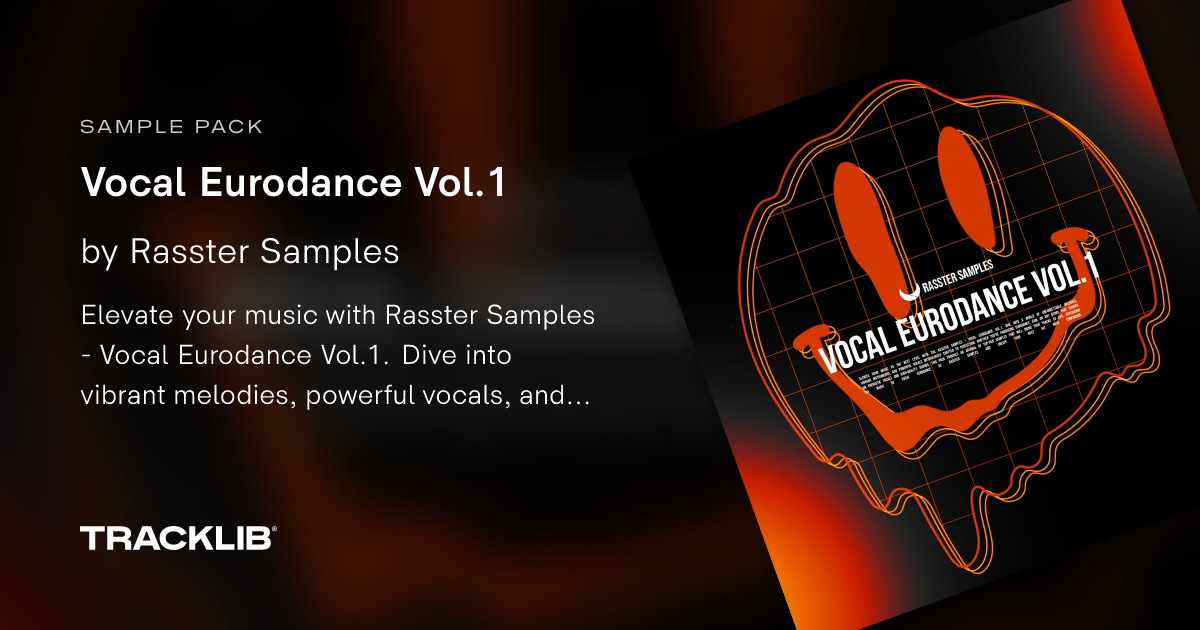 Vocal Eurodance Vol.1 by Rasster Samples | TRACKLIB.COM