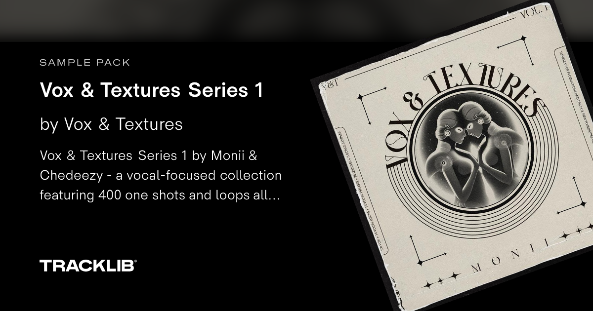 Vox & Textures Series 1 by Vox & Textures | TRACKLIB.COM