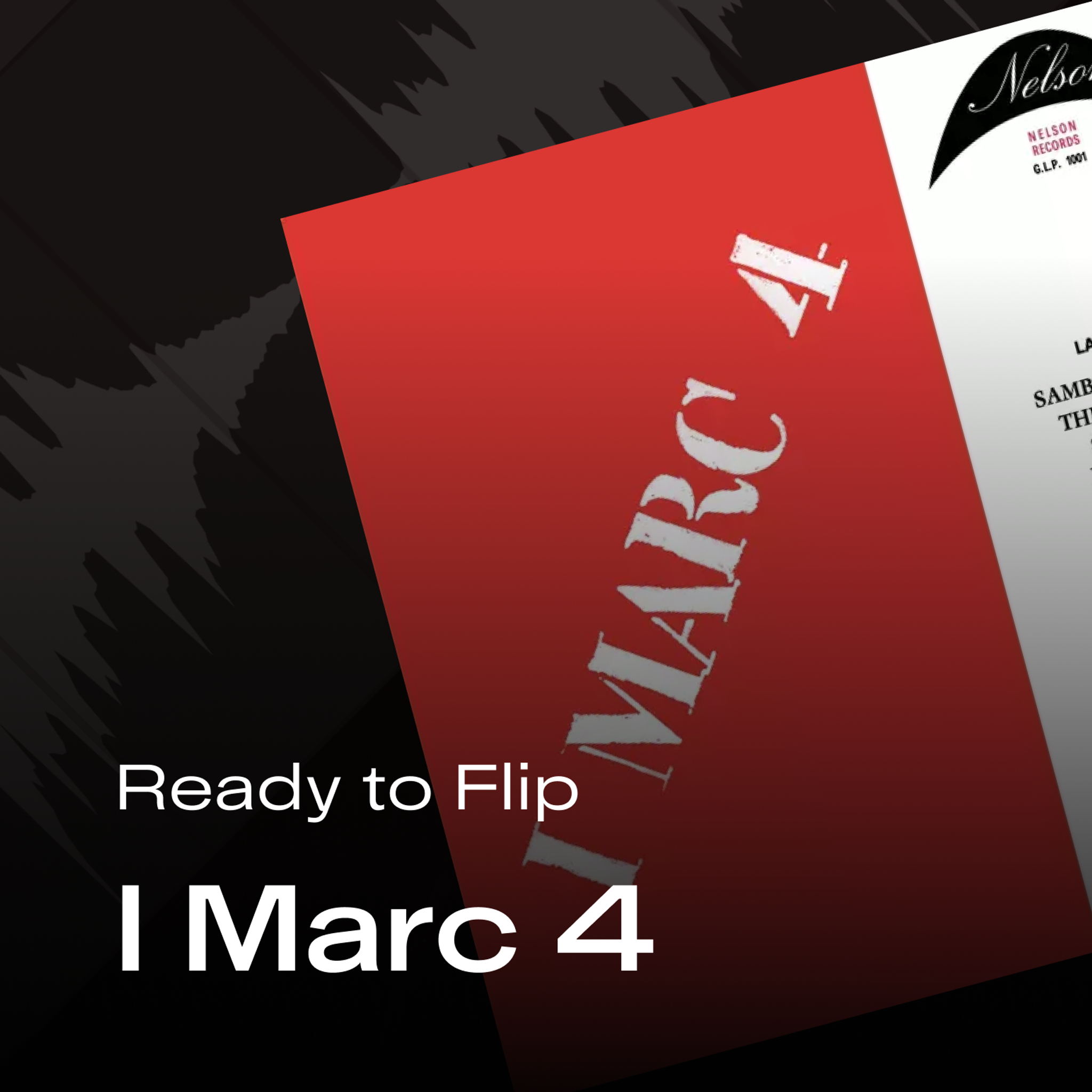 I Marc 4 - Ready to Flip | Tracklib.com